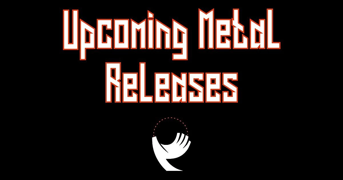 Upcoming Metal Releases: 6/7/26 - 6/13/26