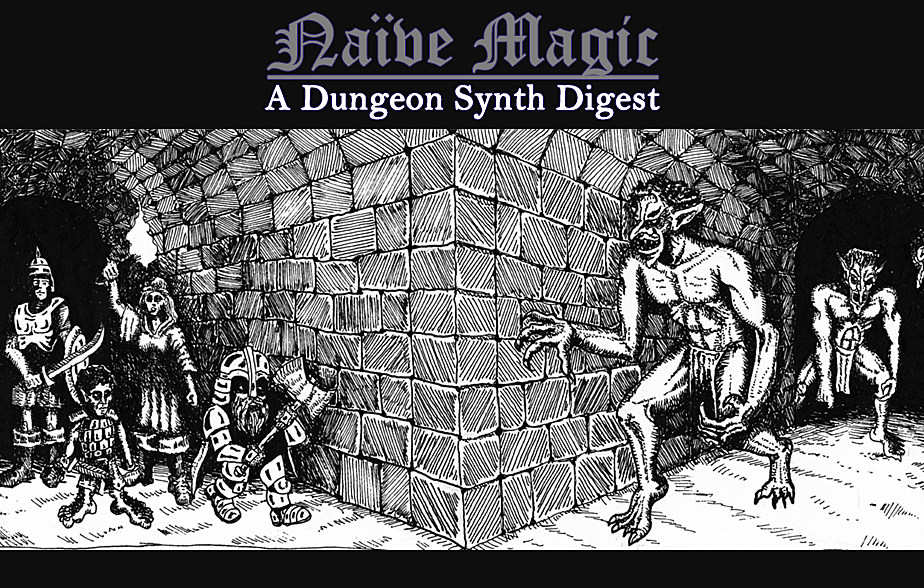Naïve Magic: A Dungeon Synth Digest #5: Dungeon Synth & Dragons